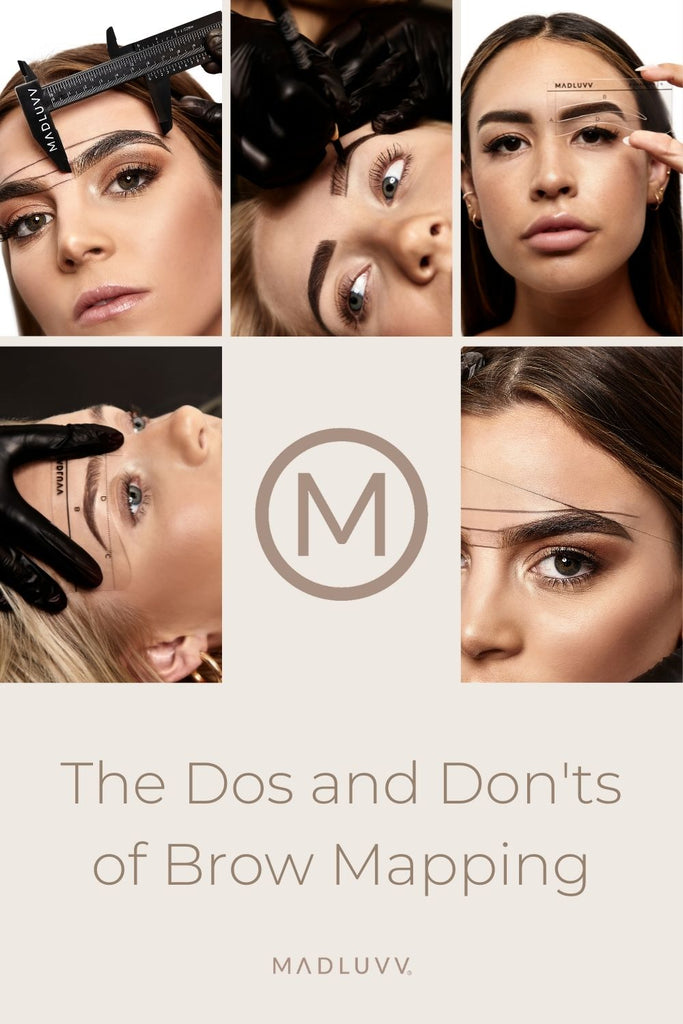 Madluvv's Dos and Don'ts of Brow Mapping – Madluvv PRO